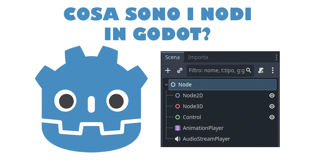 Cosa sono i nodi in Godot? - Arcasia Studio